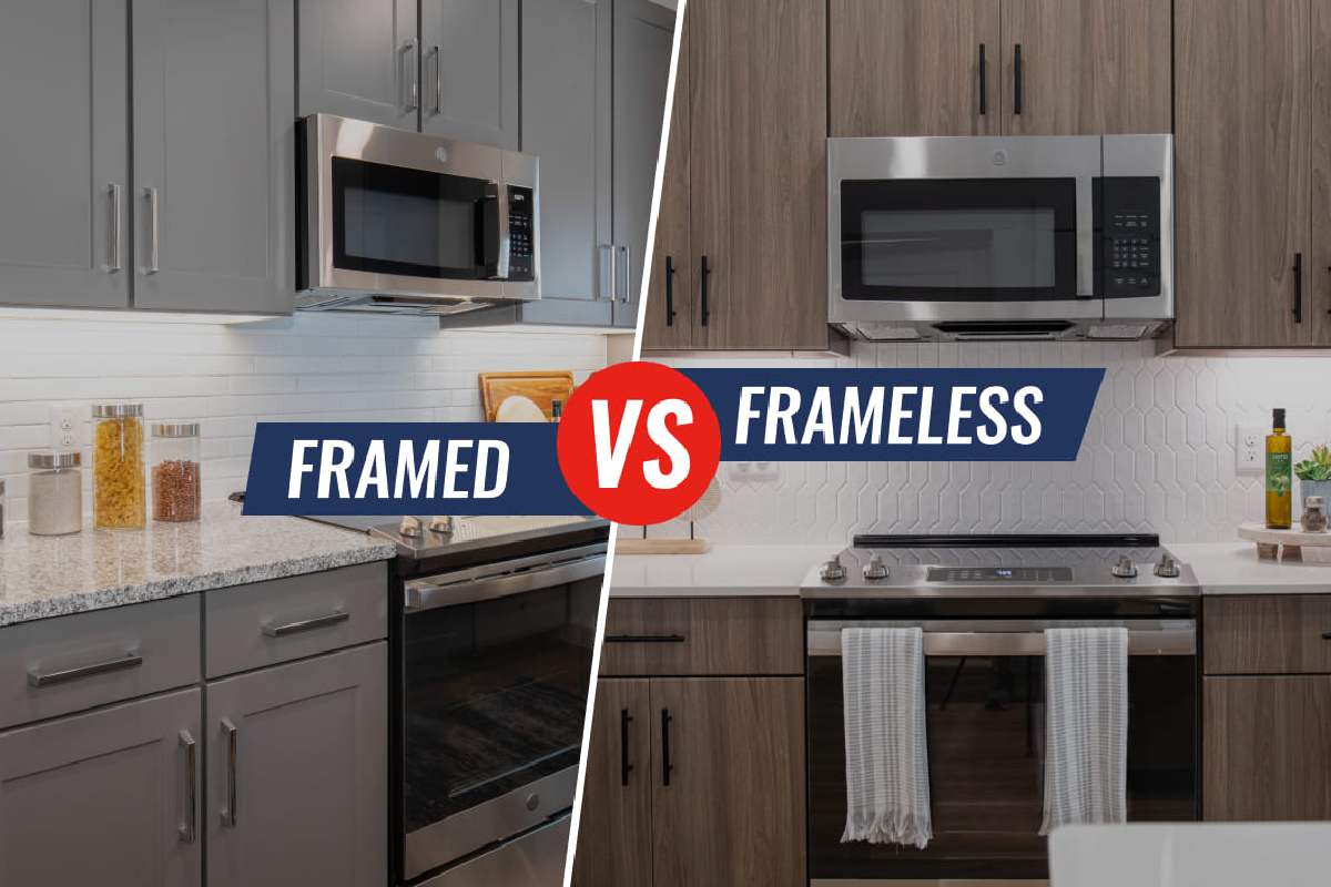 Frameless Cabinets vs Framed Cabinets | Pro's & Cons